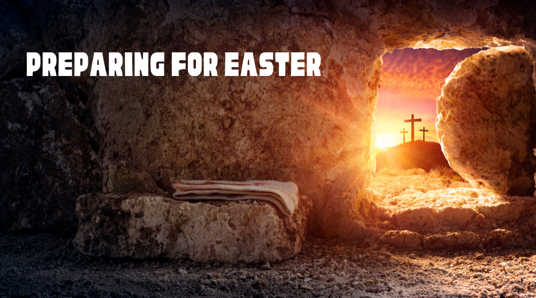 Preparing for Easter :The Way of Jesus - Community of Nations Church